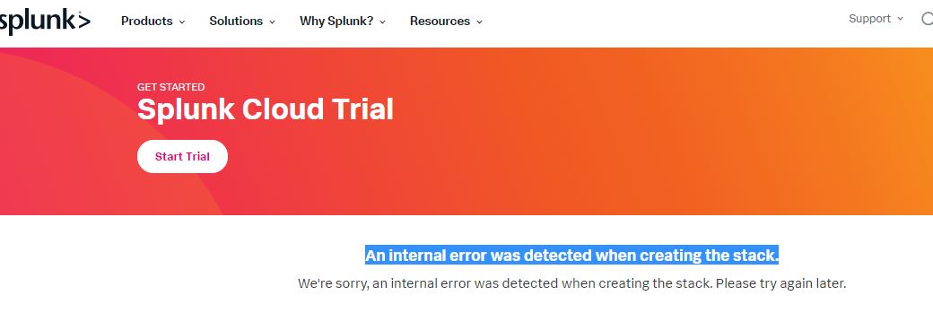 Solved Splunk Cloud Trial Internal Error Splunk Community