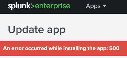 How to fix: Update app - An error occurred while i... - Splunk Community