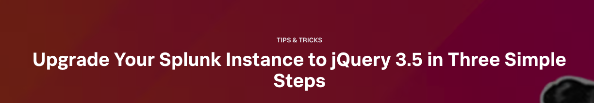 Important Update | jQuery Libraries - Splunk Community