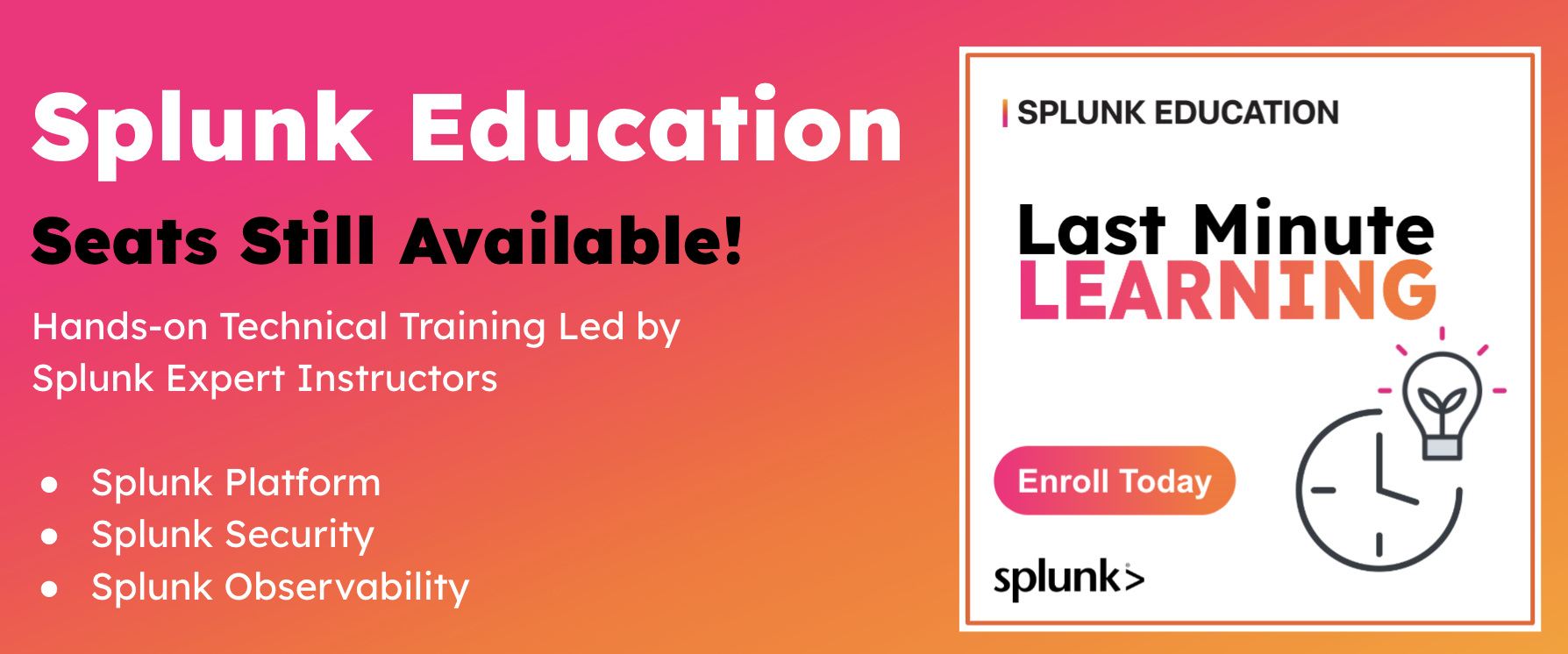 Last Minute Learning Opportunities from Splunk Edu... - Splunk Community