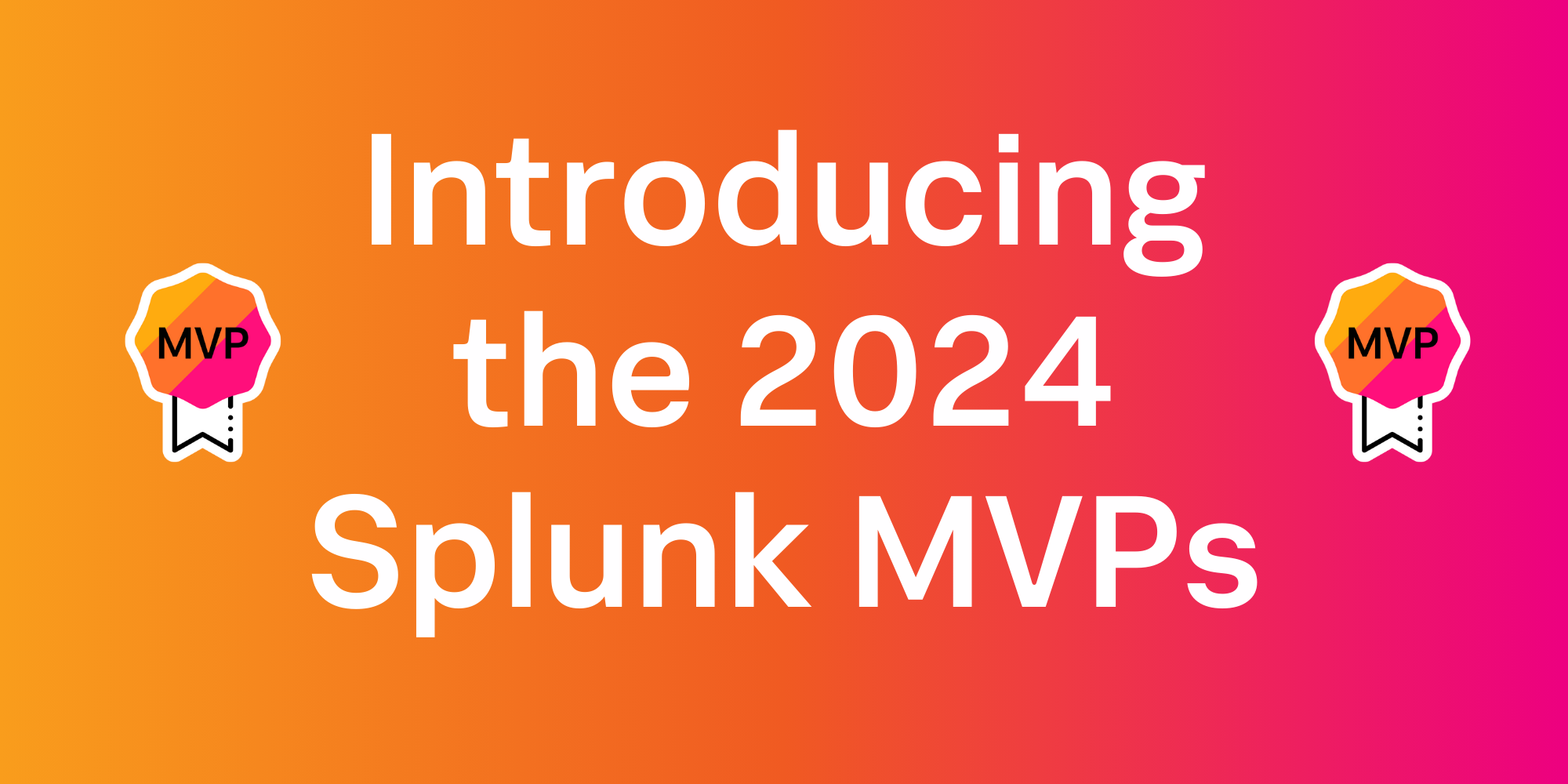Introducing The 2024 Splunk Mvps Splunk Community