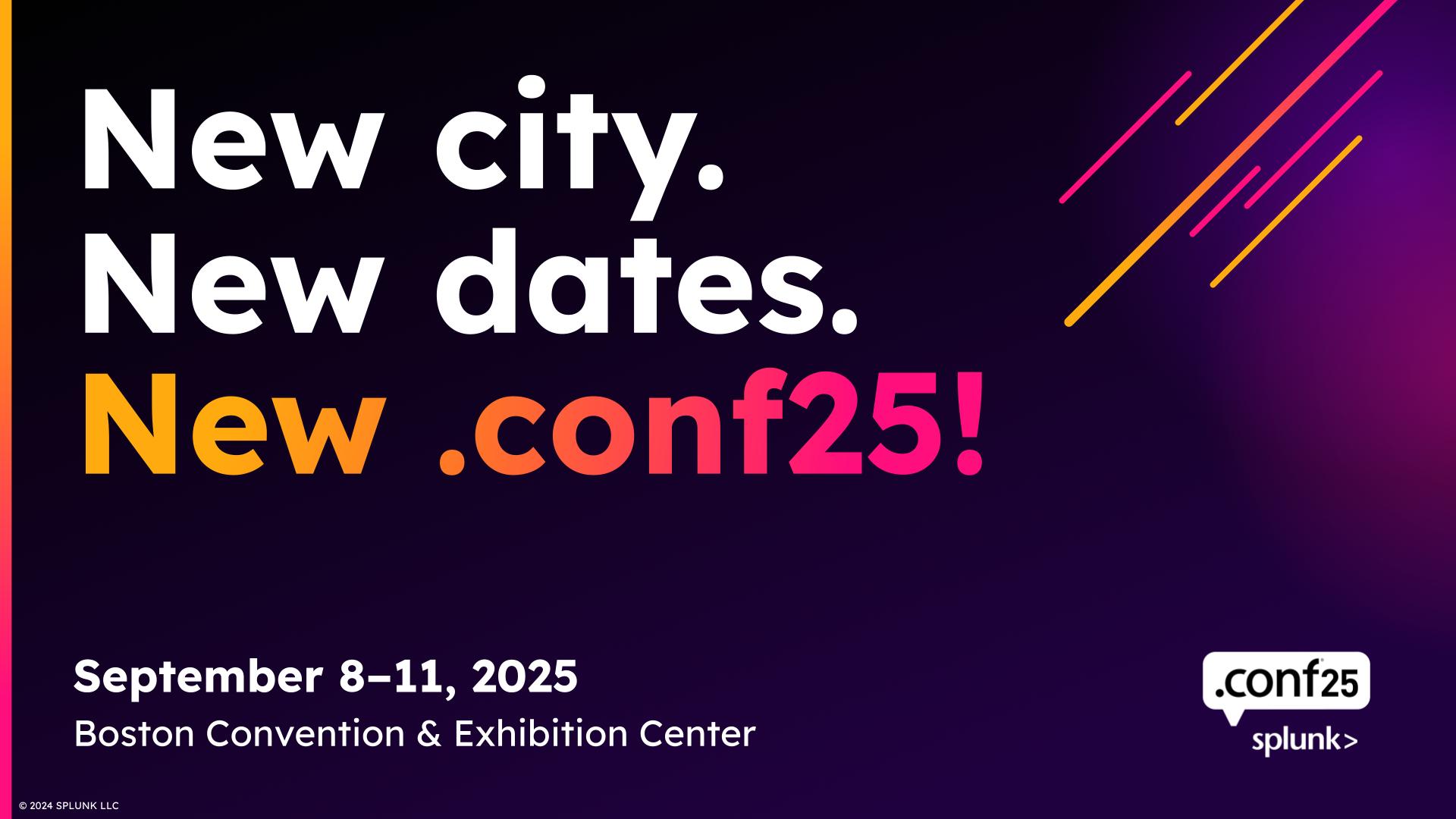 New Dates New City Save The Date For Conf25 Splunk Community 
